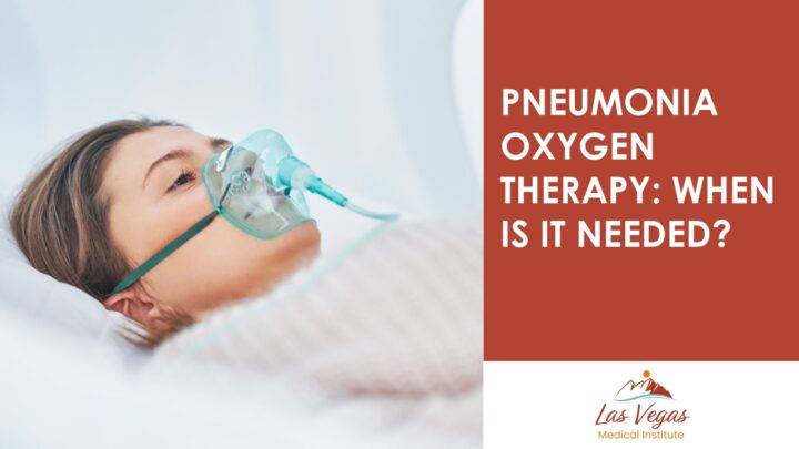Pneumonia Oxygen Therapy: When is it Needed? - Las Vegas Medical ...